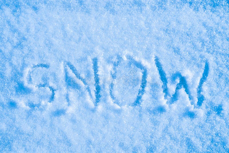 The Word Snow Written on the Snow. Winter and Cold Weather Concept ...