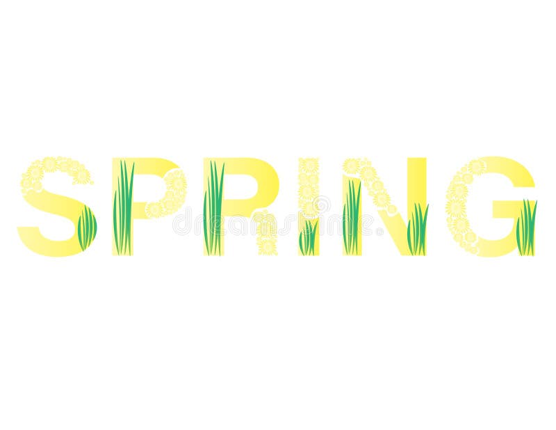 The Word Spring. Yellow Text with Yellow Flowers and Green Grass on ...