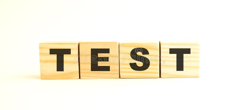 The Word TEST. Wooden Cubes with Letters Isolated on White Background ...