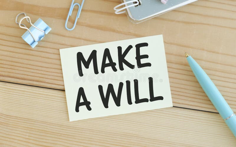 Word Text Make a Will on White Paper on Office Table Stock Image ...