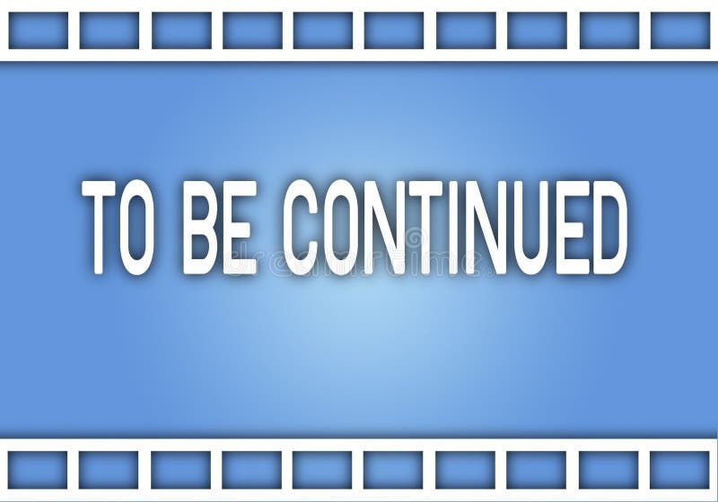 The Word To Be Continued on Film Strip Stock Illustration ...