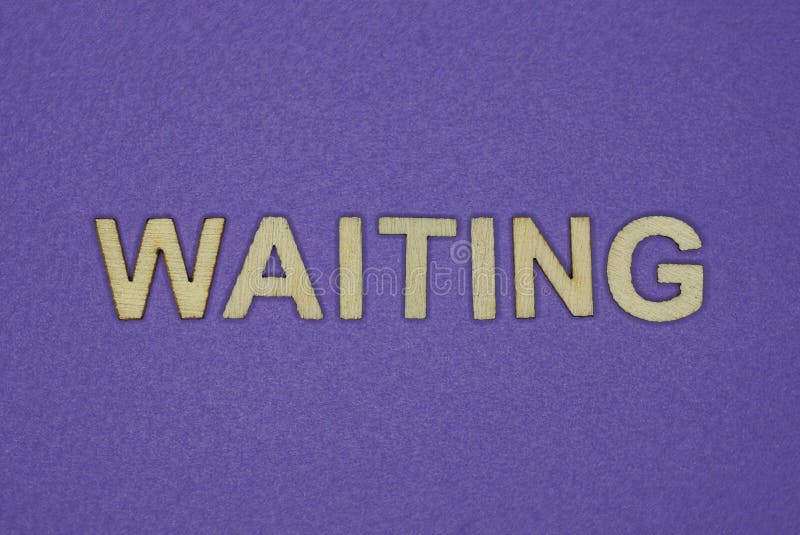 Word Waiting in Small Wooden Letters Stock Photo - Image of idea ...
