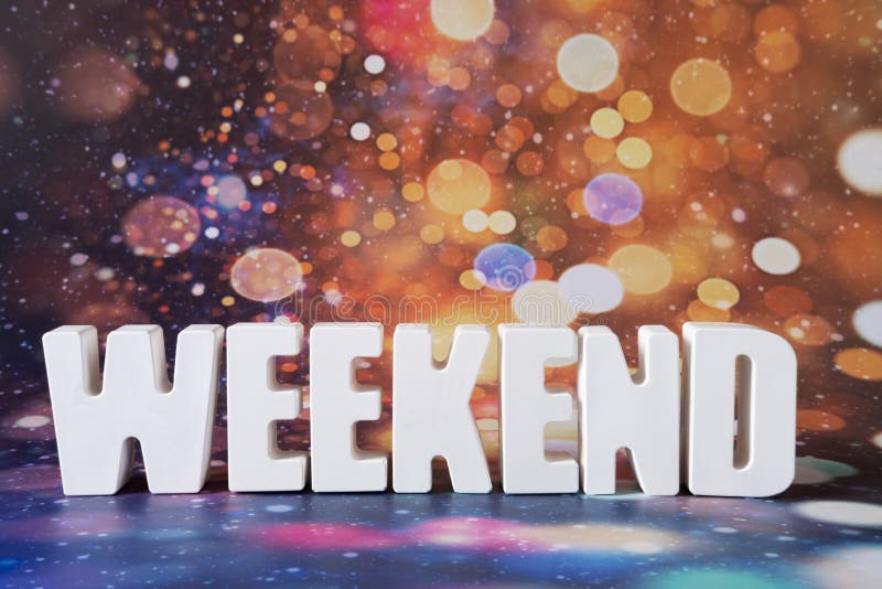 Word Weekend Made from White Concrete Letters on the Multicolor ...