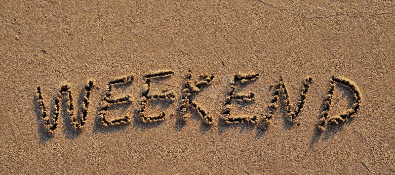 The Word Weekend Written on Sand. Stock Image - Image of landscape ...