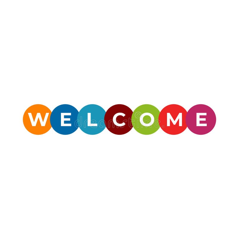 The Word Welcome. Vector Banner with the Circle Graphic Text Colored ...