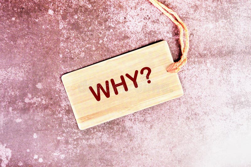 The Word Why Written on a Card that Lies on a Beautiful Abstract ...