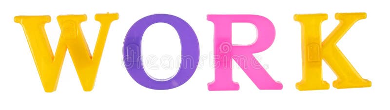The Word Work is Lined with Multicolored Plastic Letters Stock Photo ...