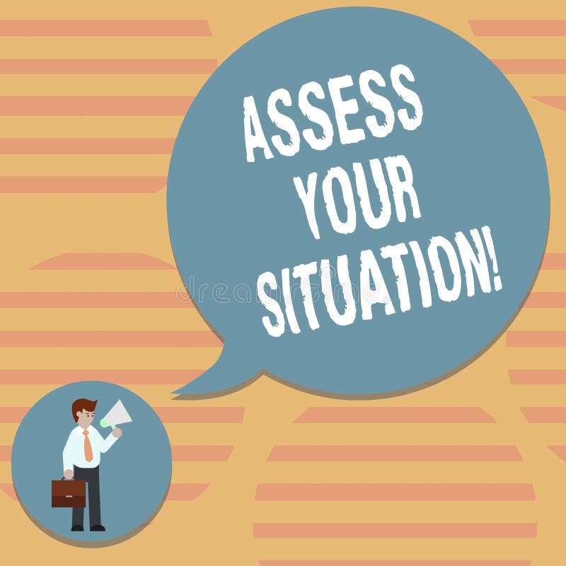 Word Writing Text Assess Your Situation. Business Concept for Judging a ... Word Writing Text Assess Your Situation. Business Concept for Judging a ...