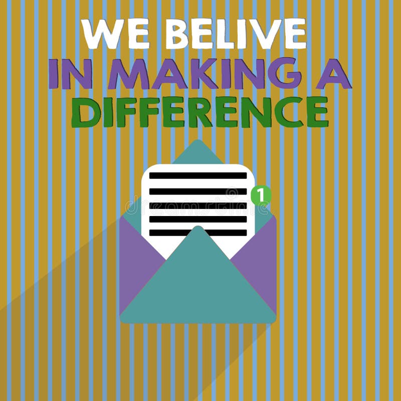 Word Writing Text we Believe in Making a Difference. Business Concept ...