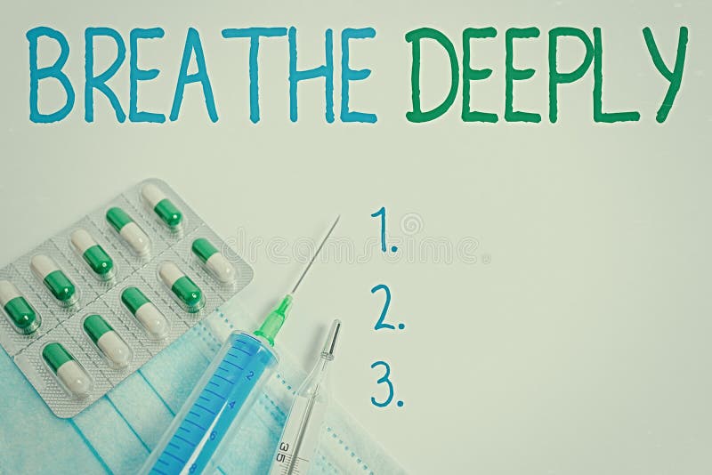 Word Writing Text Breathe Deeply. Business Concept for To Take a Lot of ... Word Writing Text Breathe Deeply. Business Concept for To Take a Lot of ...