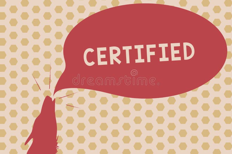Word Writing Text Certified. Business Concept for Officially Recognize ...