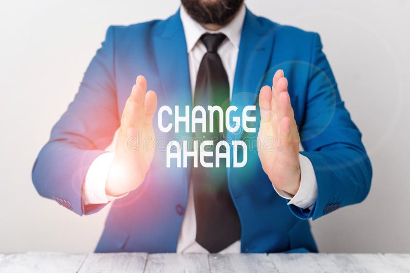 Word Writing Text Change Ahead. Business Concept for To Replace with or ... Word Writing Text Change Ahead. Business Concept for To Replace with or ...