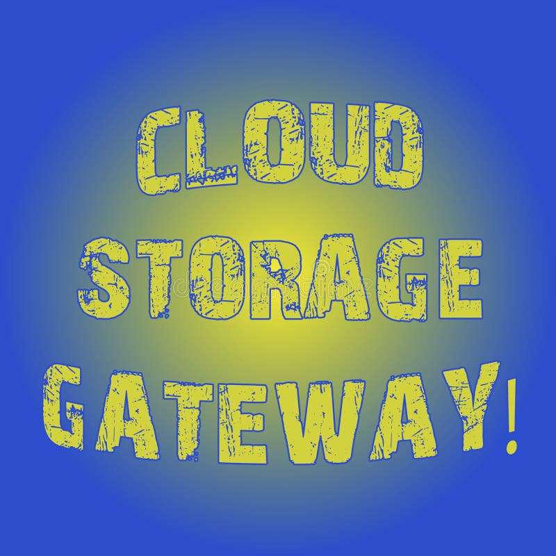 Word Writing Text Cloud Storage Gateway. Business Concept for Server ...