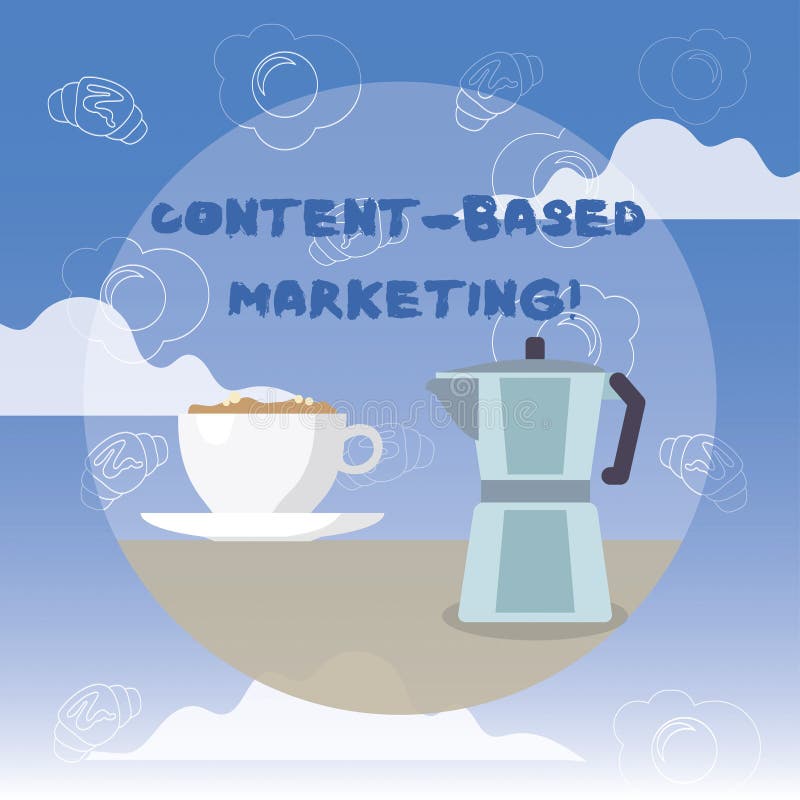 Word Writing Text Content Based Marketing. Business Concept for ...
