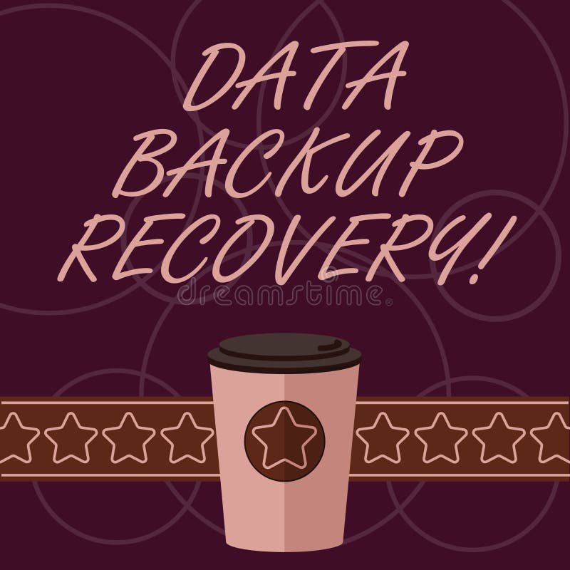 Word Writing Text Data Backup Recovery. Business Concept for the ...