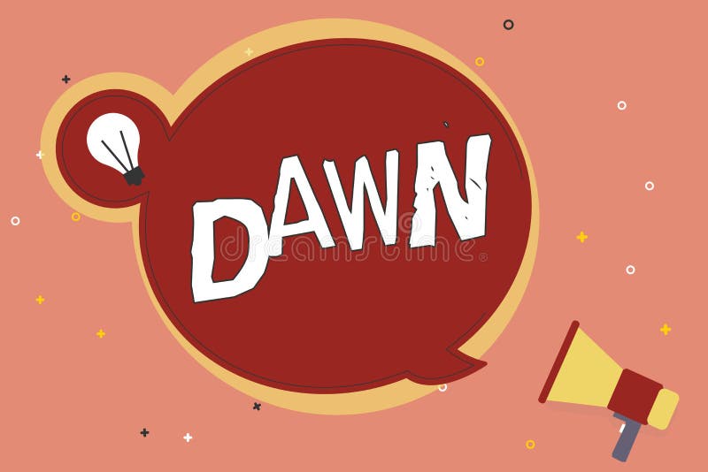Word Writing Text Dawn. Business Concept for First Appearance of Light ...