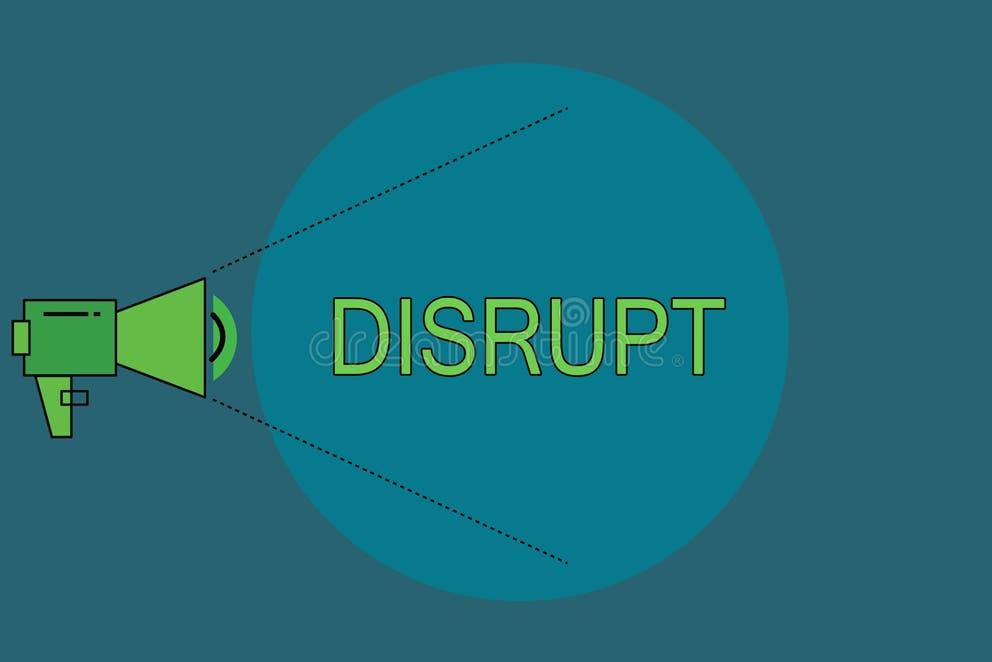 Word Writing Text Disrupt. Business Concept for Interrupt Causing ...