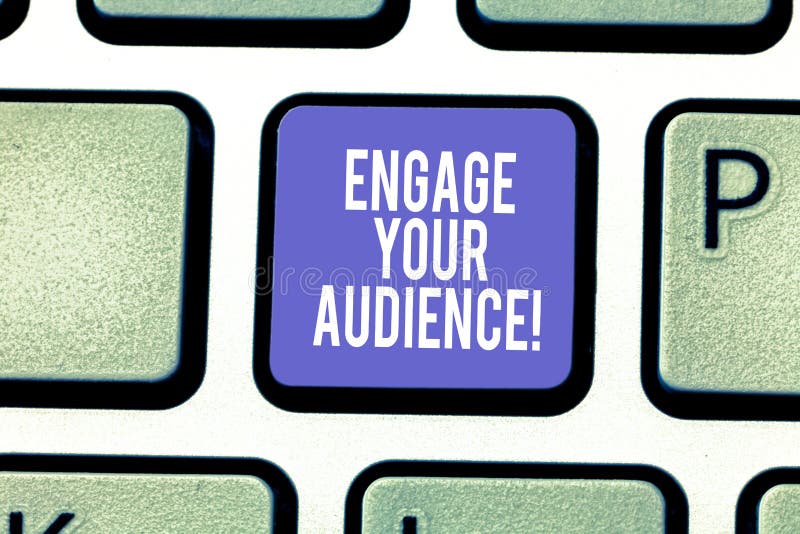 Engage Your Audience is Shown Using the Text Stock Image - Image of ... Engage Your Audience is Shown Using the Text Stock Image - Image of ...