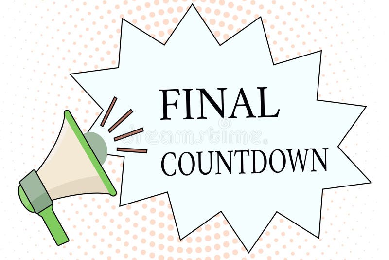 Word Writing Text Final Countdown. Business Concept for Last Moment of ...
