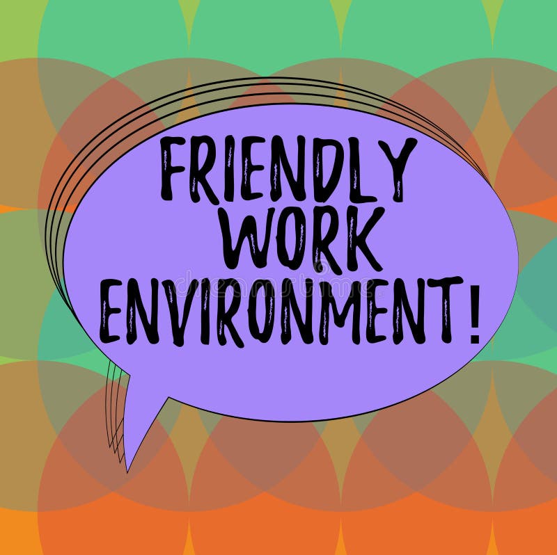 Word Writing Text Friendly Work Environment. Business Concept for ...
