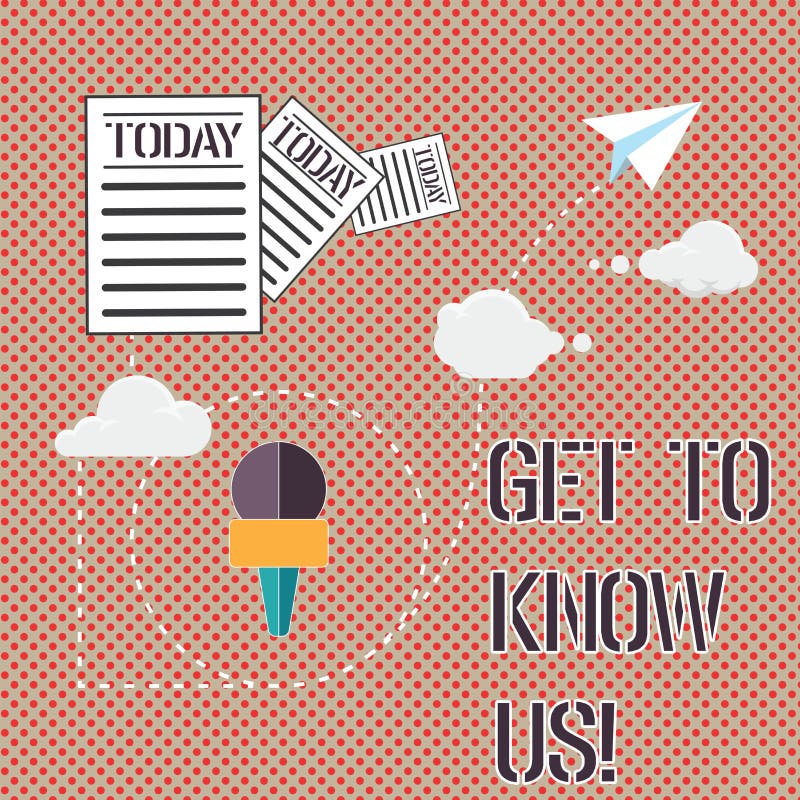 Word Writing Text Get To Know Us. Business Concept for Connecting ...