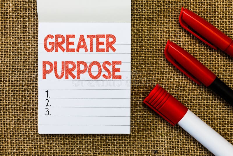 Word Writing Text Greater Purpose. Business Concept for Extend in ...