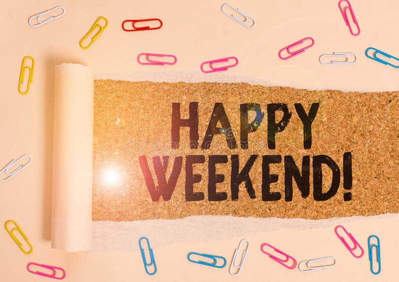 Word Writing Text Happy Weekend. Business Concept for Something Nice ... Word Writing Text Happy Weekend. Business Concept for Something Nice ...