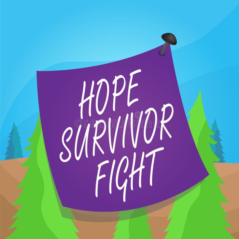 Word Writing Text Hope Survivor Fight. Business Concept for Stand ... Word Writing Text Hope Survivor Fight. Business Concept for Stand ...