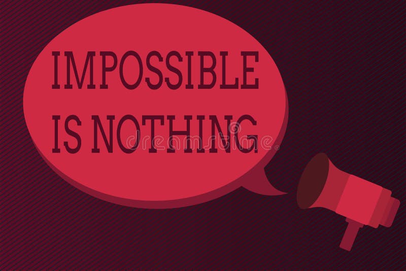 Word Writing Text Impossible is Nothing. Business Concept for Anything ...