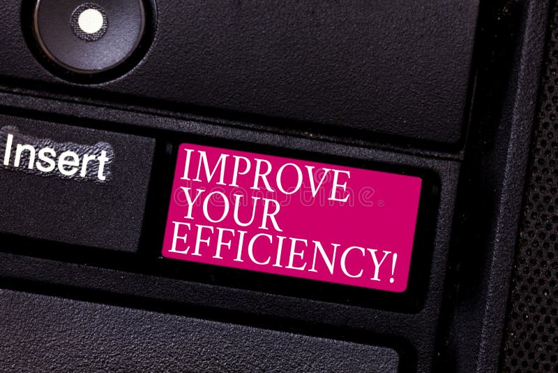 Word Writing Text Improve Your Efficiency. Business Concept for ... Word Writing Text Improve Your Efficiency. Business Concept for ...