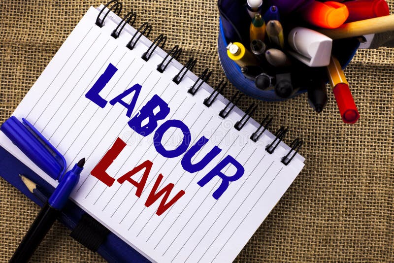 Word Writing Text Labour Law. Business Concept for Employment Rules ... Word Writing Text Labour Law. Business Concept for Employment Rules ...