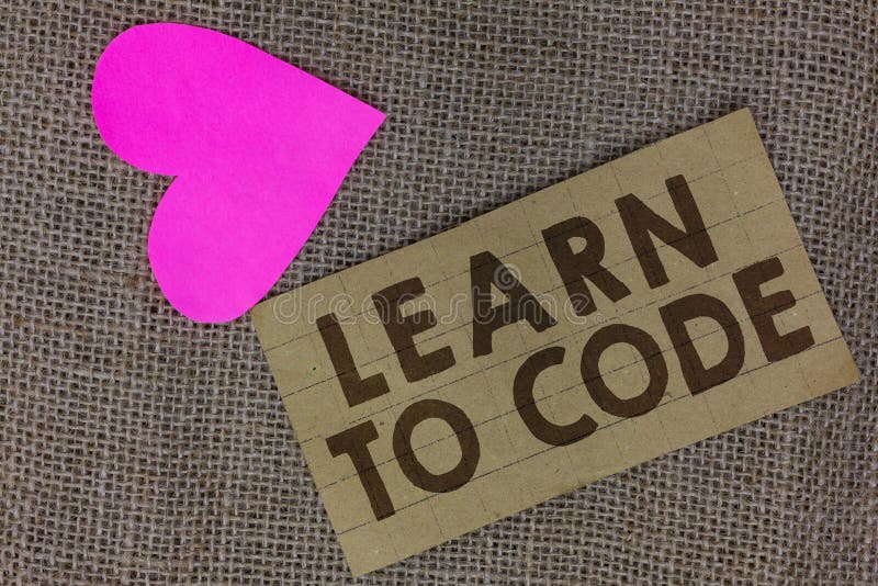 Word Writing Text Learn To Code Business Concept For Learn To Write Software Be A Computer
