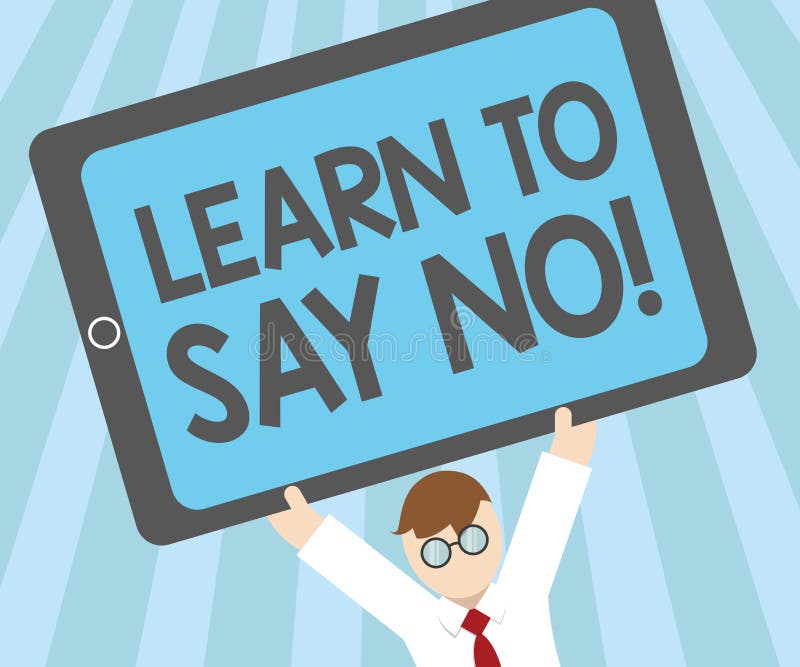Word Writing Text Learn To Say No. Business Concept for Dont Hesitate ... Word Writing Text Learn To Say No. Business Concept for Dont Hesitate ...