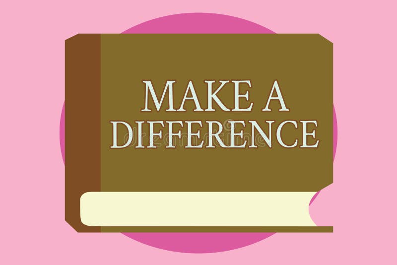 Word Writing Text Make a Difference. Business Concept for Mark an ...