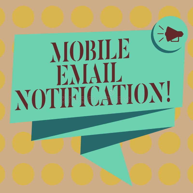 Word Writing Text Mobile Email Notification. Business Concept for Email ...