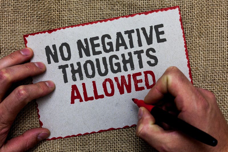 Word Writing Text No Negative Thoughts Allowed. Business Concept for ... Word Writing Text No Negative Thoughts Allowed. Business Concept for ...