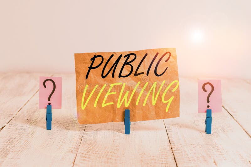 Word Writing Text Public Viewing. Business Concept for Describes the ...