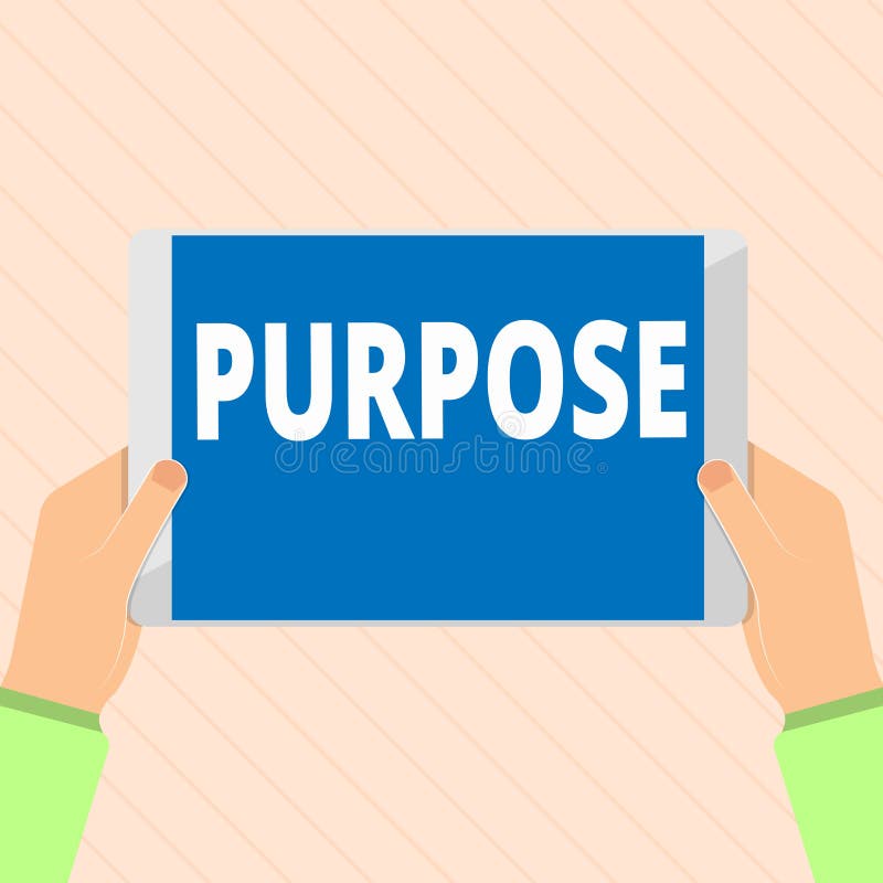 Word Writing Text Purpose. Business Concept for Reason for Doing ...