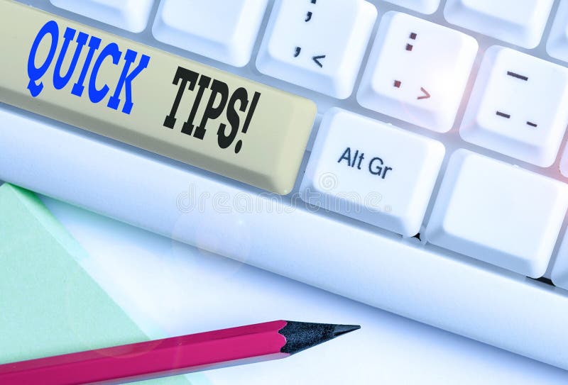 Word Writing Text Quick Tips. Business Concept for Small but ...