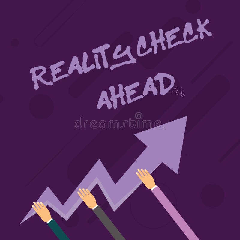 Word Writing Text Reality Check Ahead. Business Concept for Makes Them ...