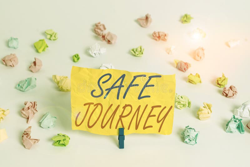 Word Writing Text Safe Journey. Business Concept for Polite Way of ... Word Writing Text Safe Journey. Business Concept for Polite Way of ...