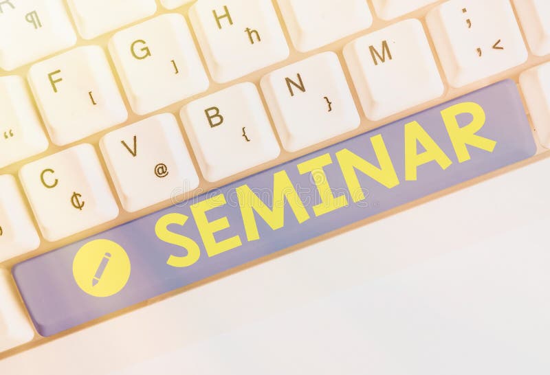 Word Writing Text Seminar. Business Concept for Conference Academic ... Word Writing Text Seminar. Business Concept for Conference Academic ...