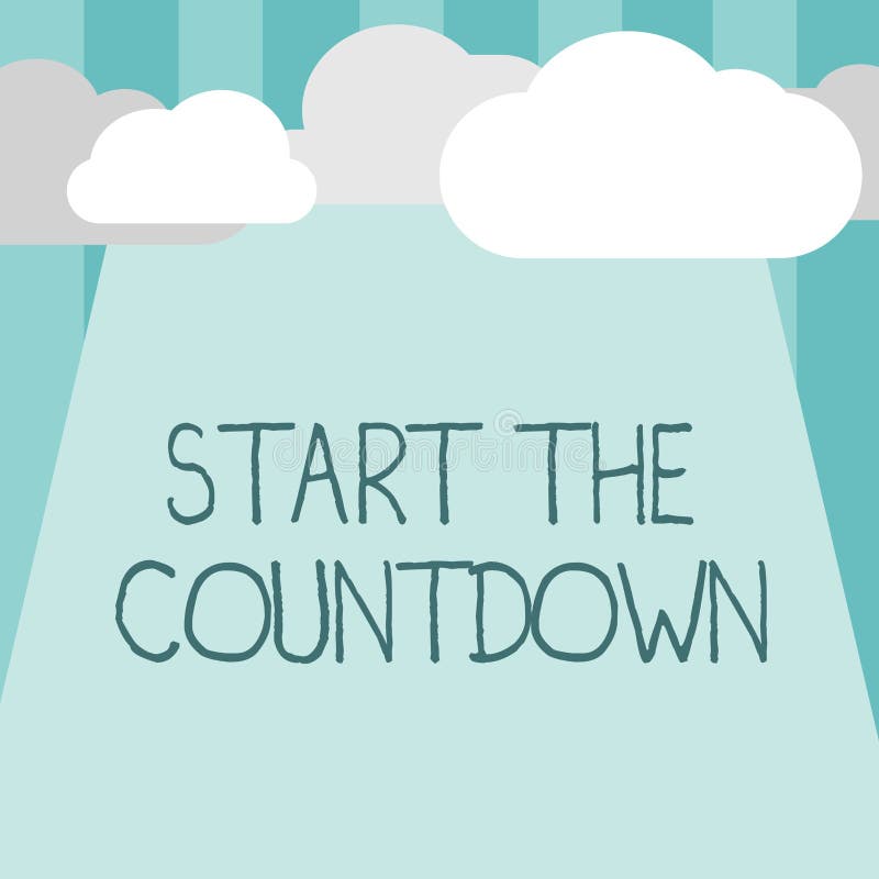 Word Writing Text Start the Countdown. Business Concept for Sequence of ...