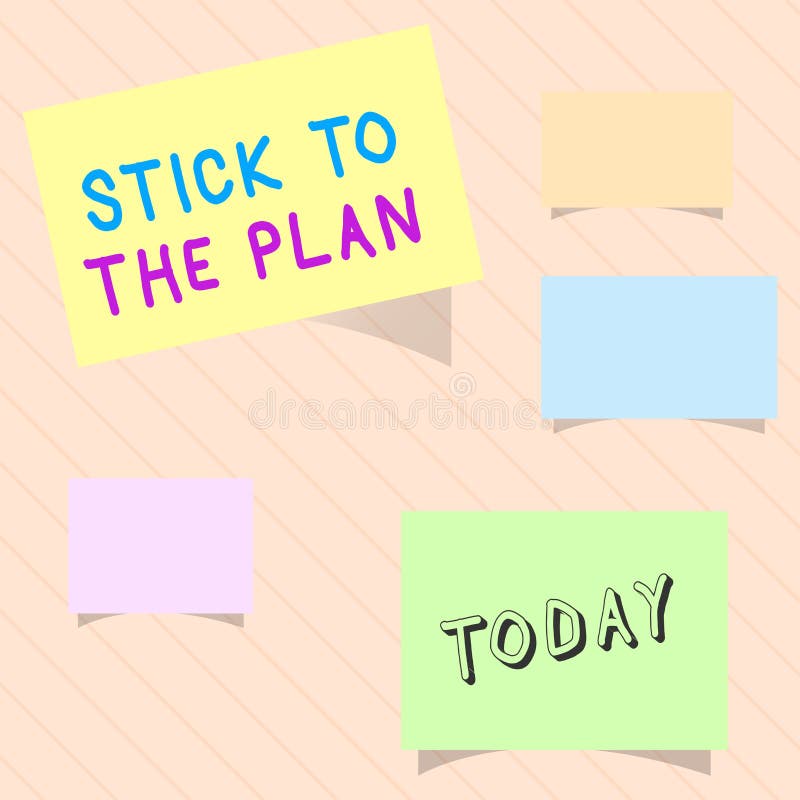 Word Writing Text Stick To the Plan. Business Concept for To Adhere To ...