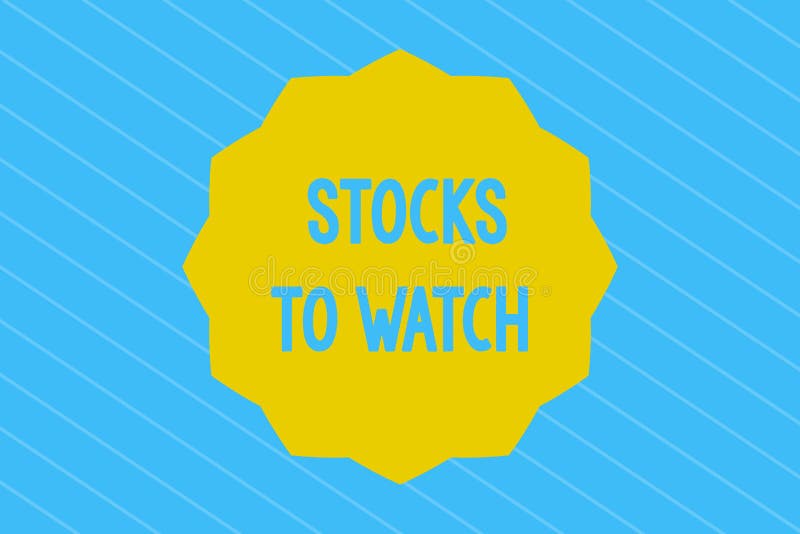 Word Writing Text Stocks To Watch. Business Concept for Being Heavy ...