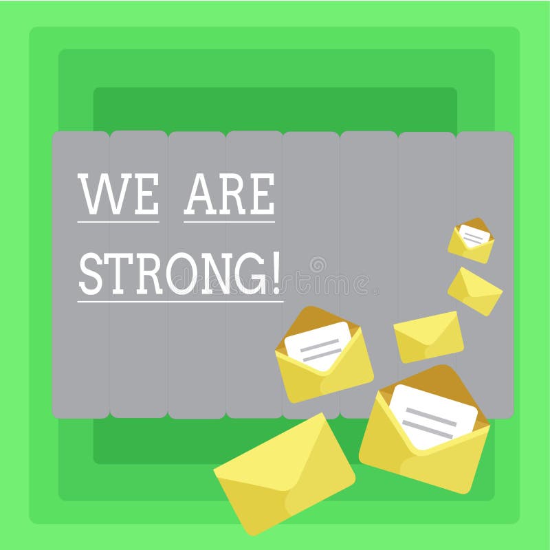 Word Writing Text we are Strong. Business Concept for Have Great ...