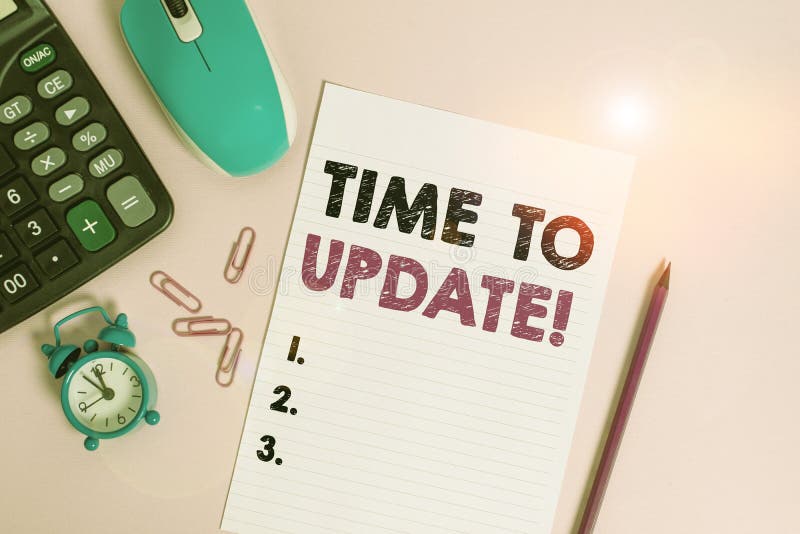Word Writing Text Time To Update. Business Concept for Act Updating ...