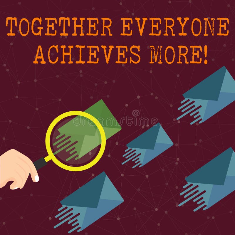 Word Writing Text Together Everyone Achieves More. Business Concept for ...