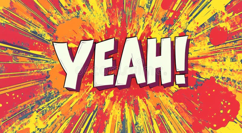 The Word YEAH! on a Yellow and Red Background, in a Comic Book Style ...