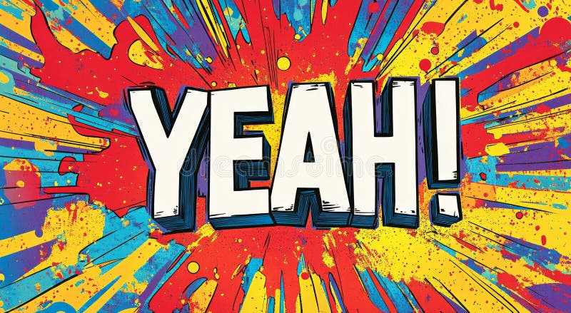 The Word YEAH! on a Yellow and Red Background, in a Comic Book Style ...
